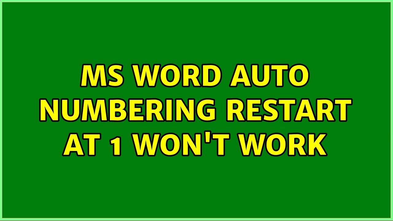 MS Word Auto Numbering Restart At 1 Won t Work YouTube ms-word-auto-numbering-restart-at-1-won-t-work-youtube