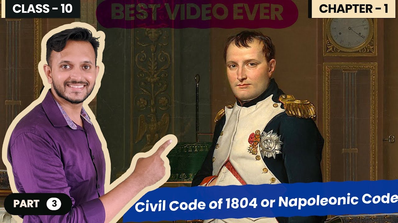 Part - 3 I Civil Code of 1804 I Napoleonic Code I Chapter - 1 I Class ...