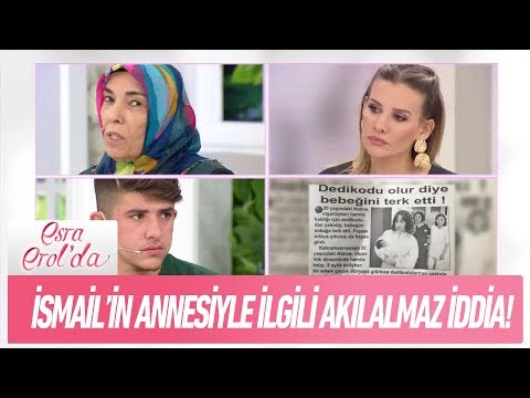İsmail'in annesiyle ilgili akılalmaz iddia! - Esra Erol'da 13 Aralık 2018