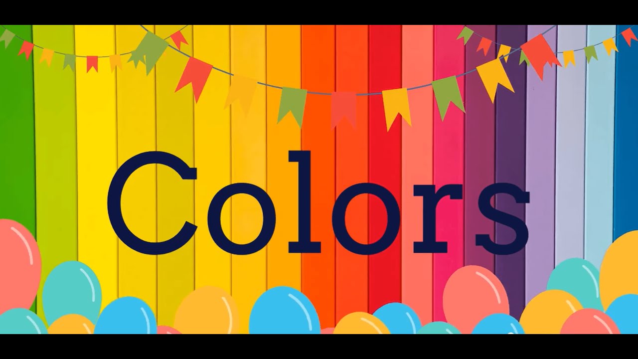 Let's Learn Colors | Color Song | Video For Kids | Kids Songs - YouTube