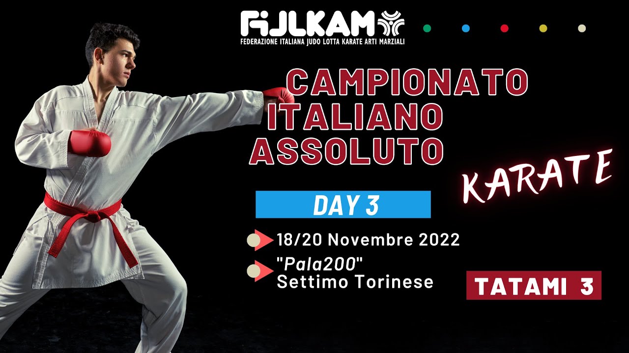 Karate - Campionato Italiano Assoluto 2022 - Day3 - Tatami3 - YouTube
