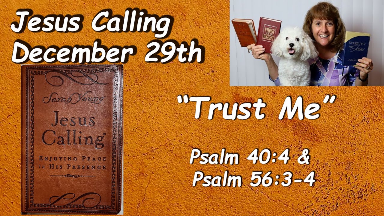 “Jesus Calling” 12-29 -23 “Trust Me Completely!” Read by Nancy Stallard ...