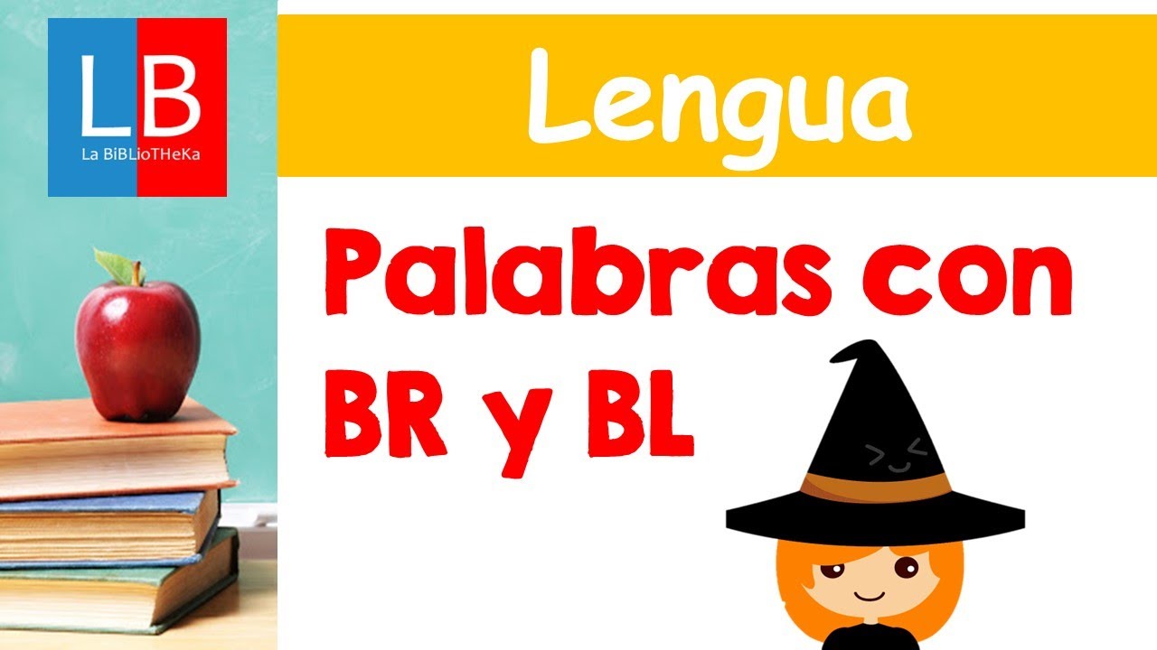 PALABRAS con BR y BL. Ortografía para niños 👩‍🏫 PRIMARIA - YouTube