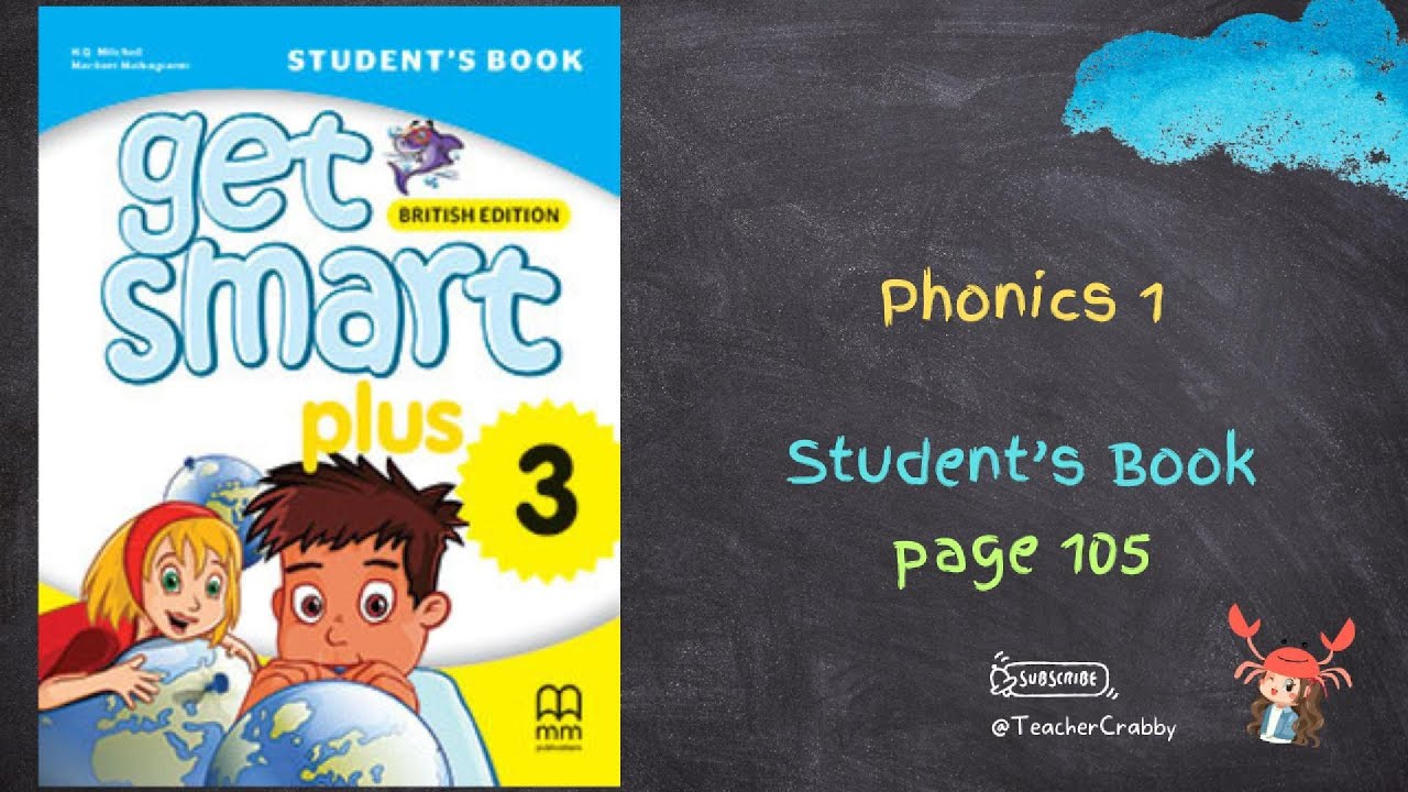 GET SMART PLUS 3 STUDENT'S BOOK PHONICS 1 - PAGE 105 - YouTube
