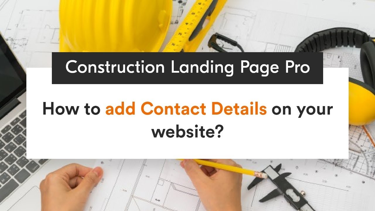 How to add Contact Details on your website | Construction Landing Page ...