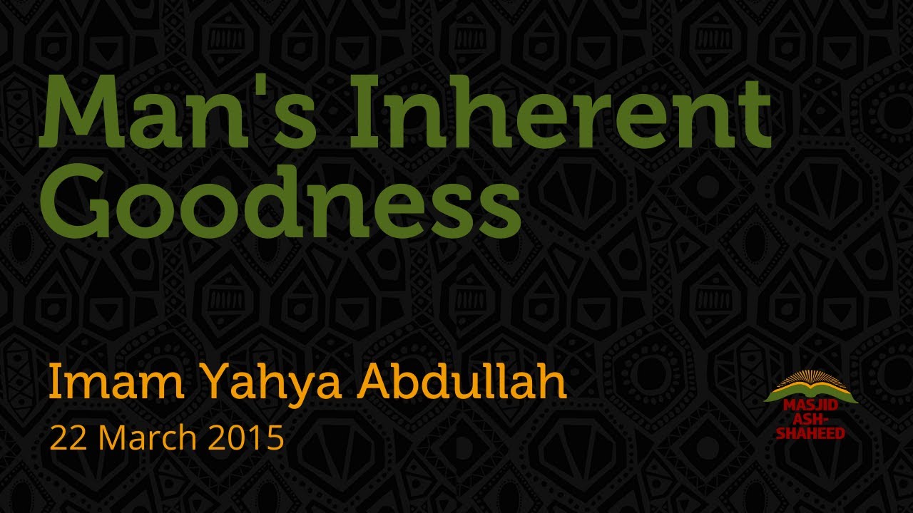 Man's Inherent Goodness - YouTube
