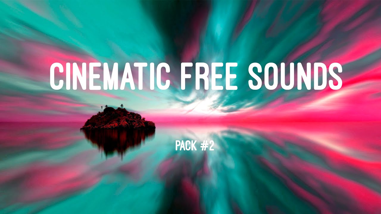 CINEMATIC SOUNDS | SOUND EFFECT | Free Cinematic HD Sound - pack 2 ...