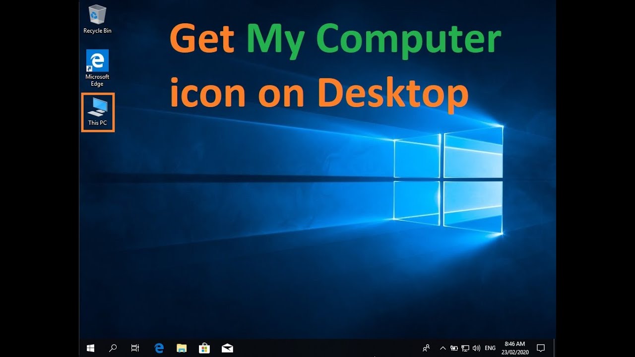 Get My Computer (this PC) icon to the desktop and change the My ...