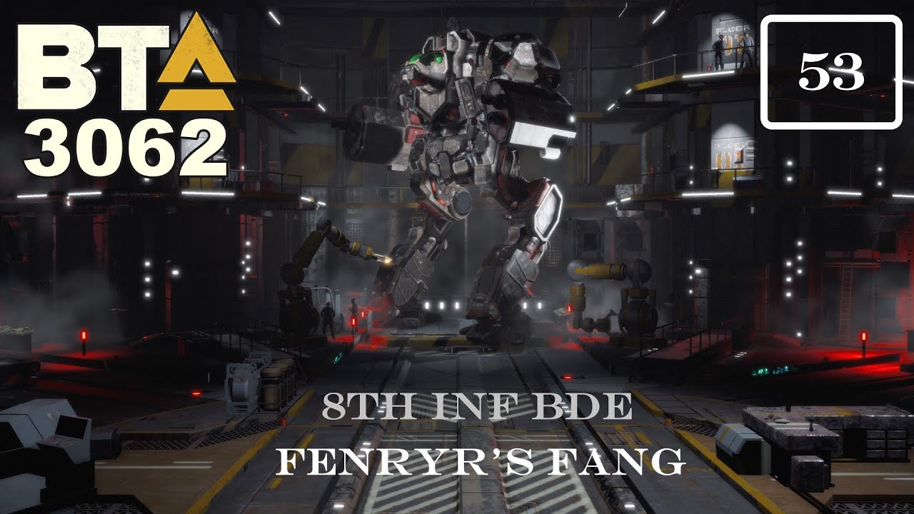 BTA 3062 8th INF BDE Fenryr's Fang; 53 A new war, escalation Escort ...