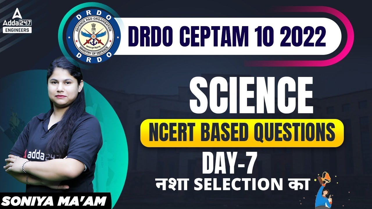 DRDO CEPTAM 10 Classes | Science | NCERT Based Questions #7 | DRDO ...