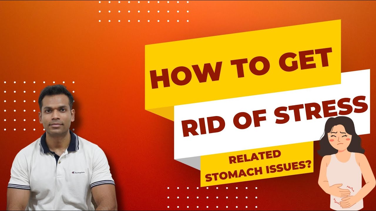How to get rid of stress related stomach issues?|तनाव से जुड़ी पेट की ...