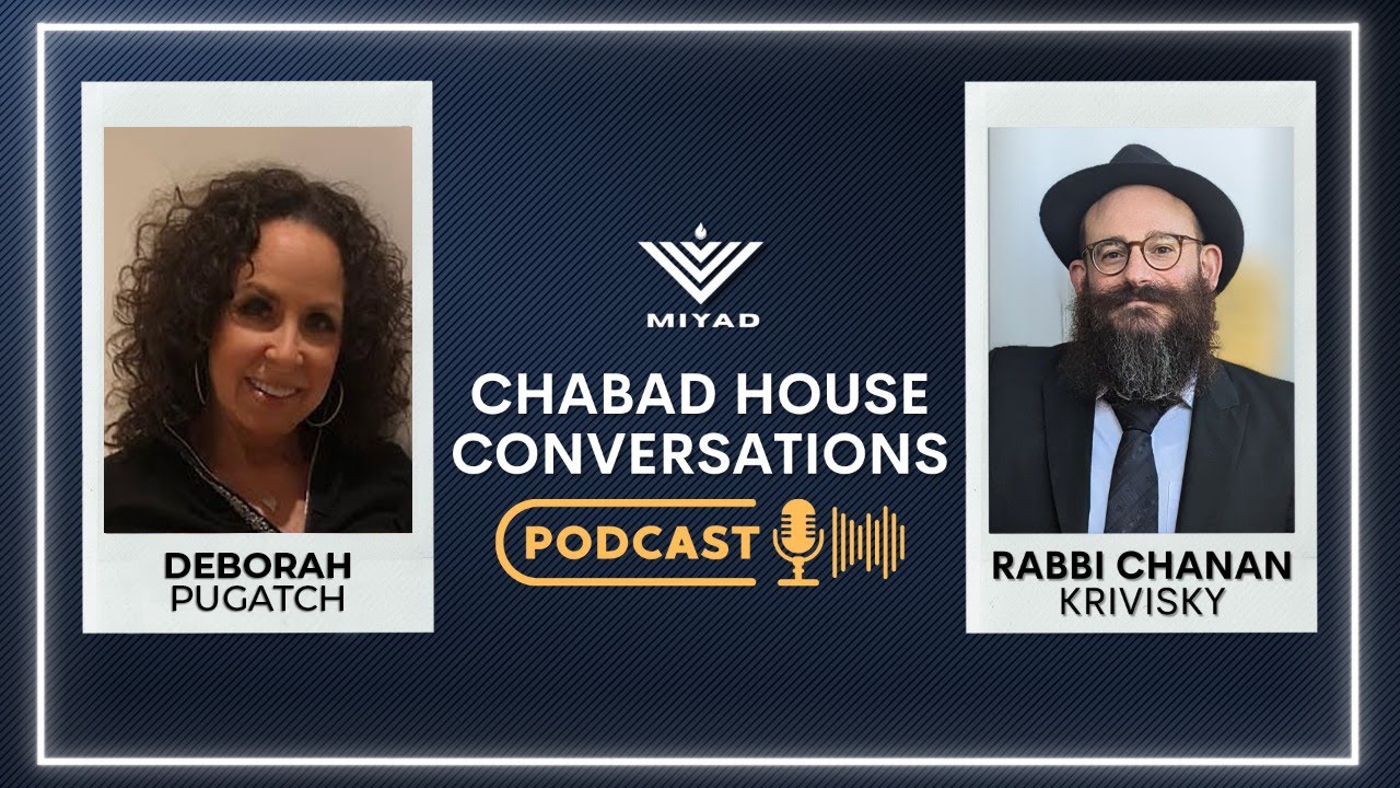 Chabad House Conversations #3 W/ Deborah Pugatch: From Divorce to ...