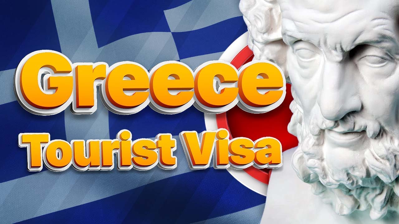 How to Get a Greece Tourist Visa? Application process, Requirements ...