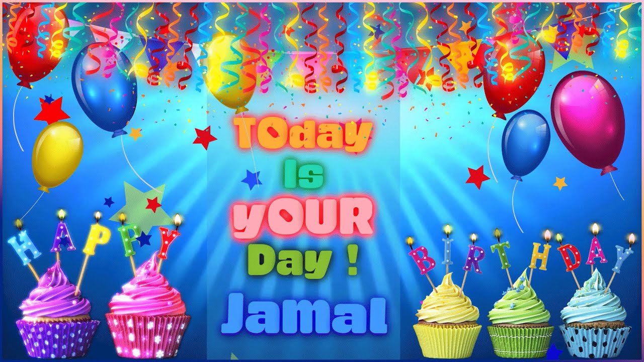 Happy Birthday Jamal 🍰 عيد ميلاد جمال - YouTube