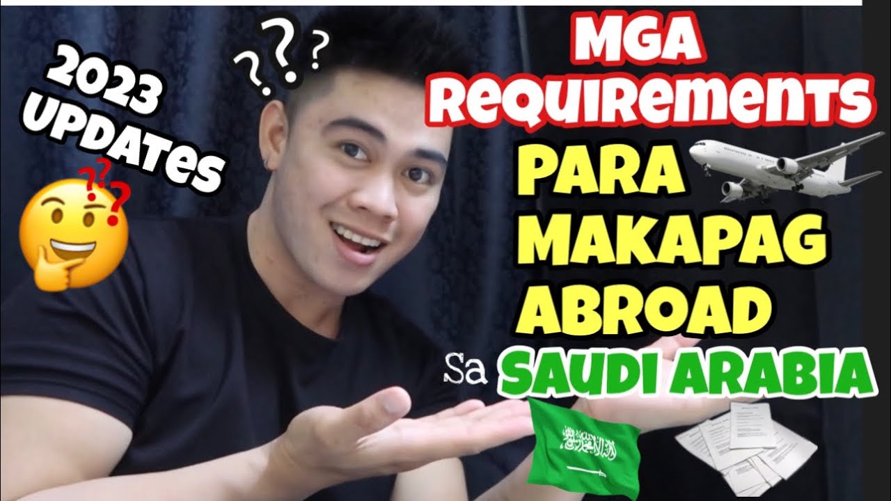 Mga Requirements sa Pag Abroad |Overseas Filipino Workers in Saudi ...