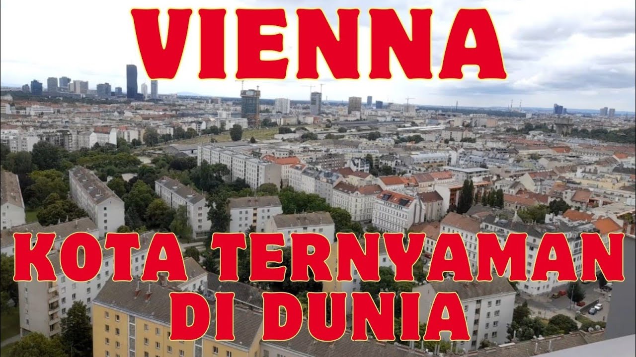 VIENNA Kota Ternyaman Di Dunia - YouTube