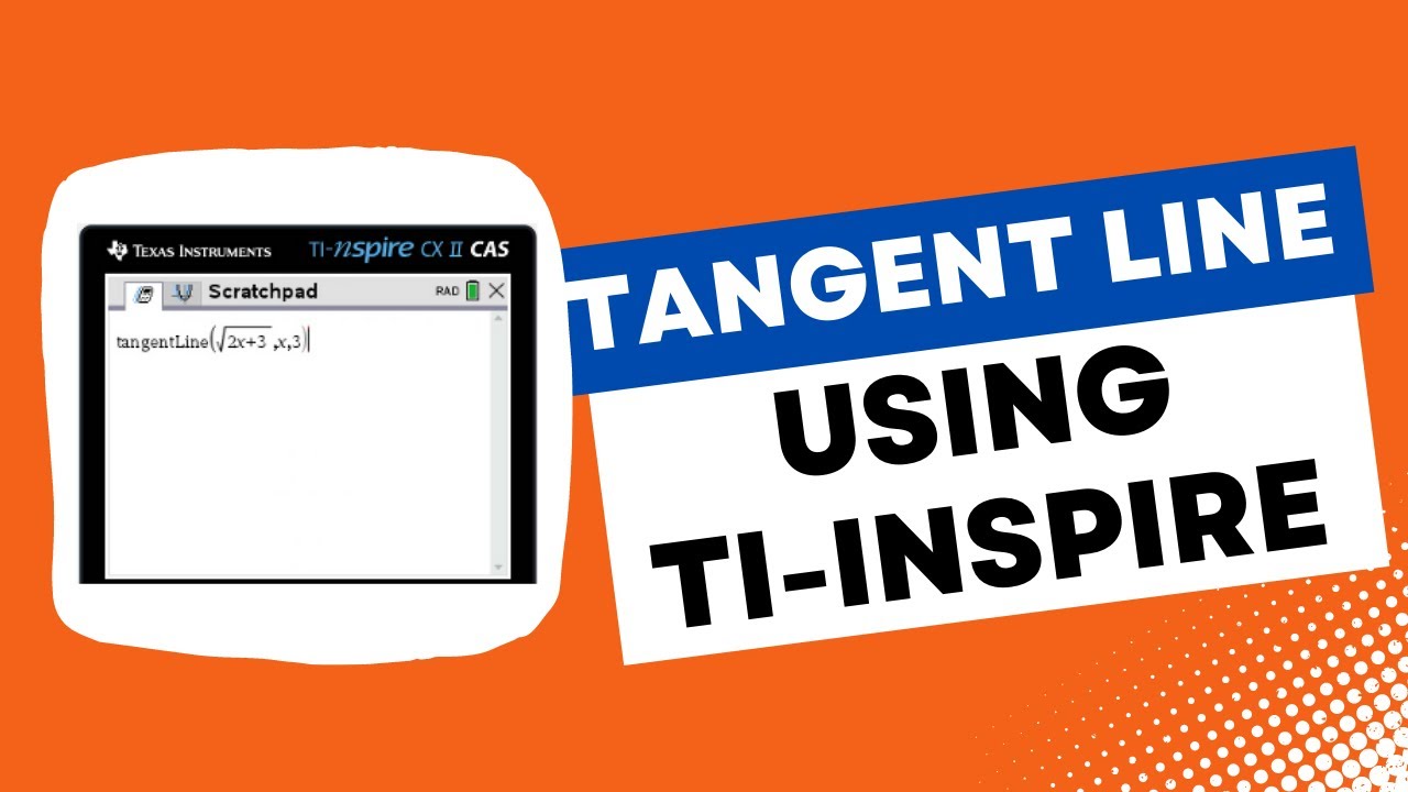 Find Equation of The Tangent Line at a Given Point (CAS TI-Inspire ...