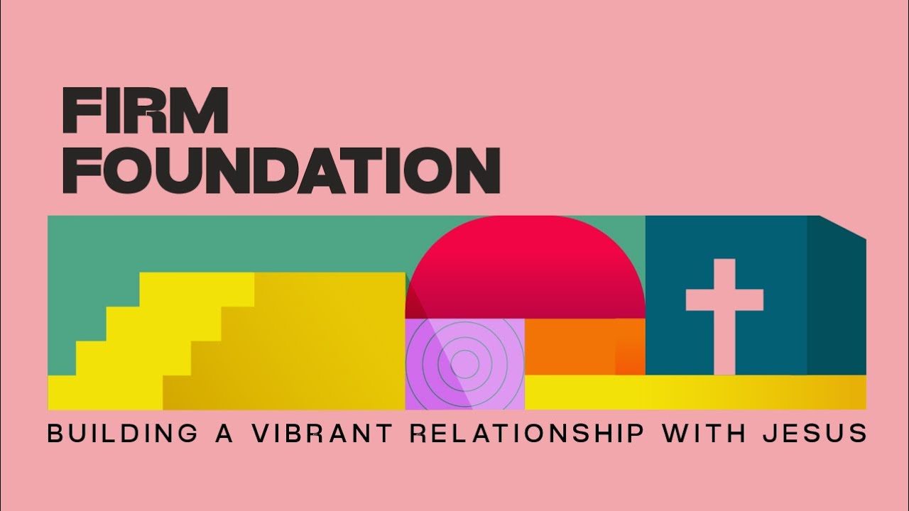 Firm Foundation - Part 6 | Cross Church | 05/19/24 - YouTube