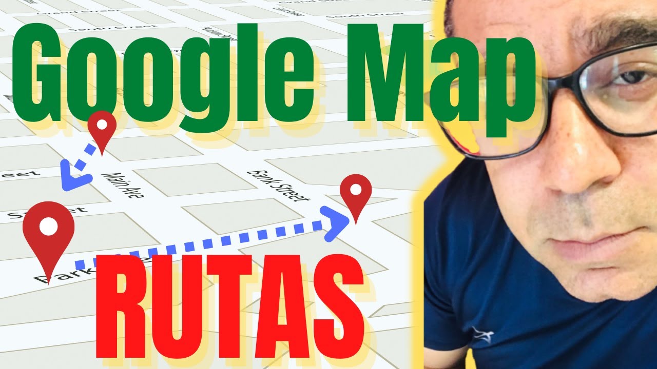🔥Como hacer RUTA Google Maps varios PUNTOS 🔥 - YouTube