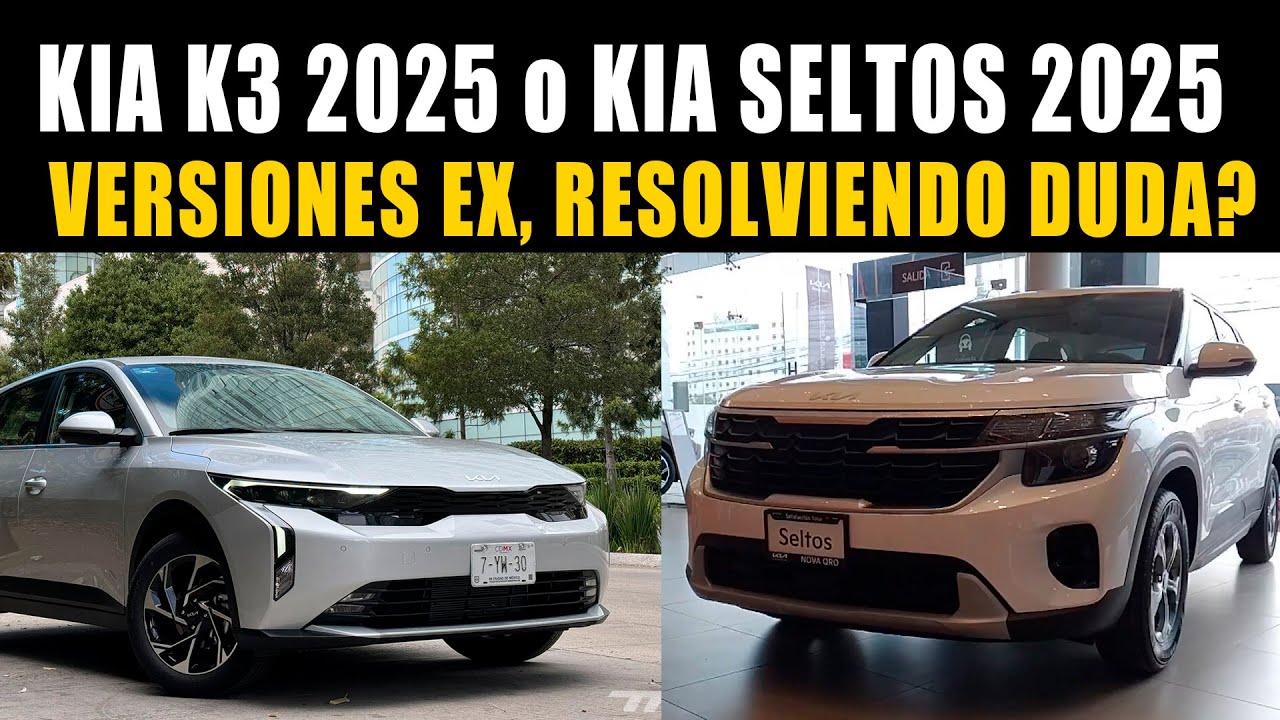 KIA K3 EX 2025 o KIA SELTOS EX 2025 🔴 que auto comprar? - YouTube