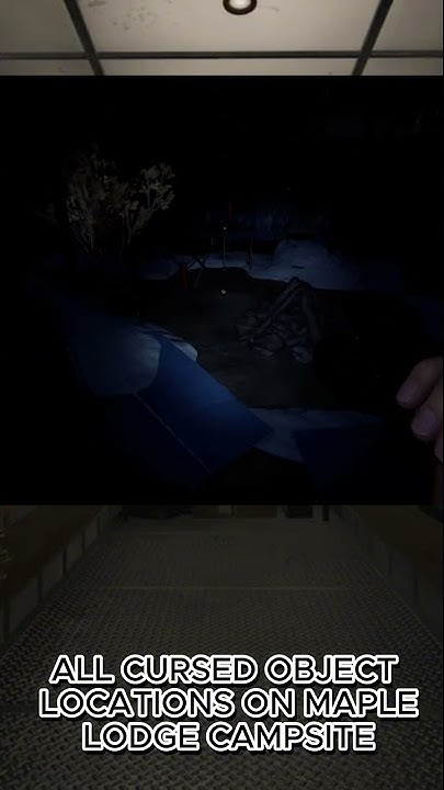 ALL Cursed Object Locations on MAPLE LODGE CAMPSITE MAP! #phasmophobia - YouTube