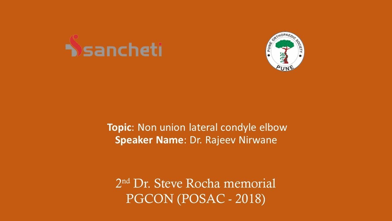Non union lateral condyle elbow By Dr. Rajeev Nirwane - YouTube