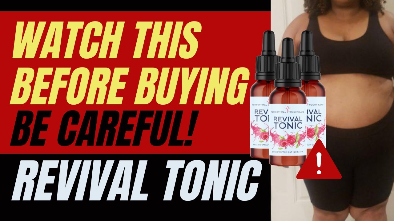 🔥REVIVAL TONIC WEIGHT LOSS | REVIVAL TONIC SUPPLEMENT REVIEW - YouTube