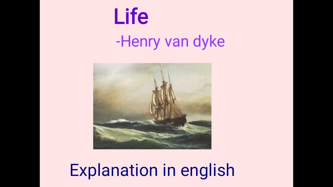 Life-english summary-10th std poem-henry van dyke - YouTube