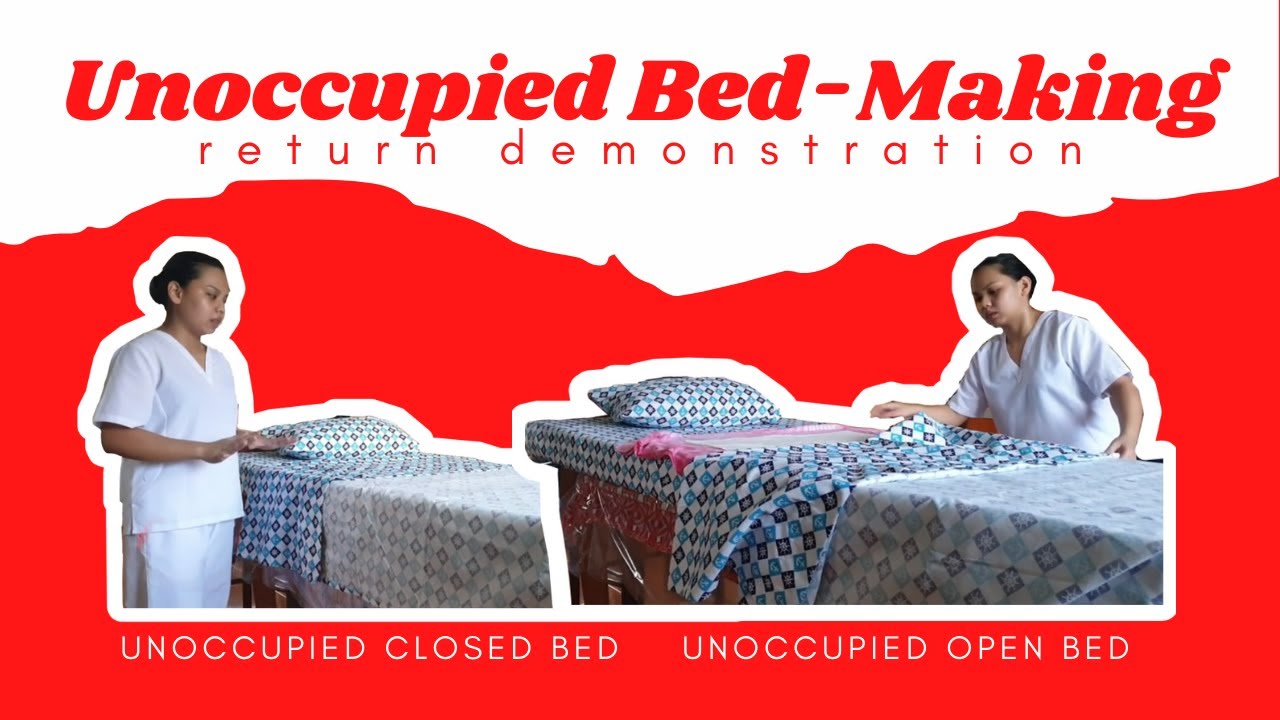 UNOCCUPIED BED-MAKING - RETURN DEMONSTRATION (STUDENT NURSE - ONLINE ...