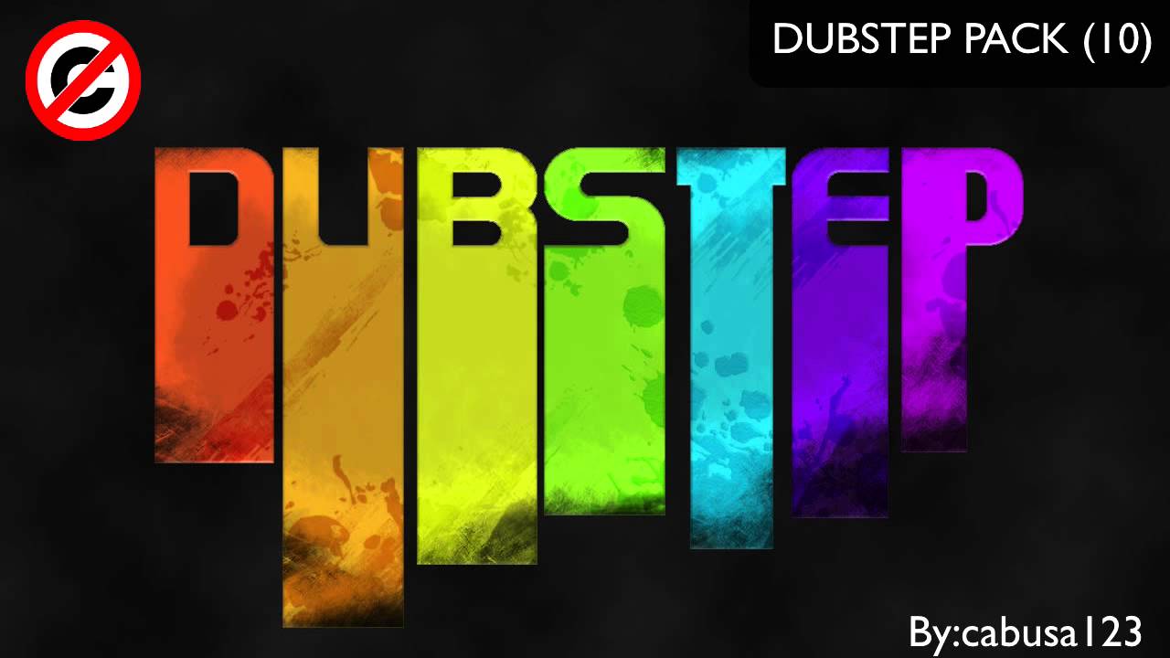 NO COPYRIGHT MUSIC PACK | DUBSTEP | 10 | By: Cabusa123 - YouTube