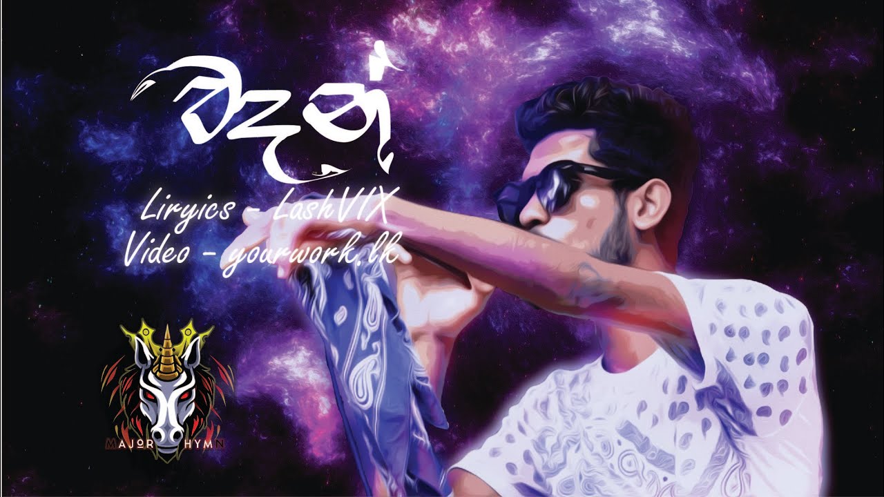 WADAN - වදන් - LashVIX ( Major Hymn - mixtape rap song) - YouTube