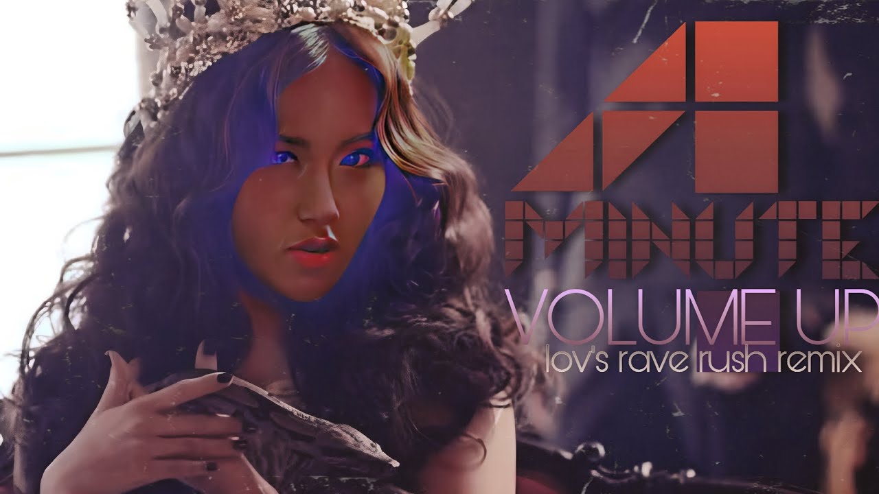 4Minute - Volume Up (Lov's Rave Rush Remix) - YouTube