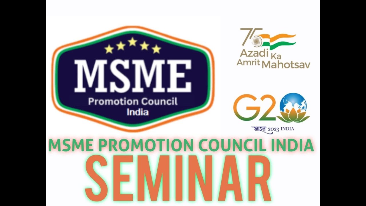 MSME Promotion Council India Seminar #MSMEs #msmeindia #india - YouTube