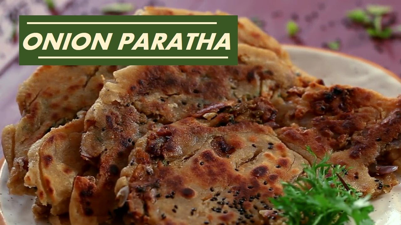 Pyaaz Ka Paratha Recipe (प्याज़ का पराठा) | Onion Paratha Recipe ...