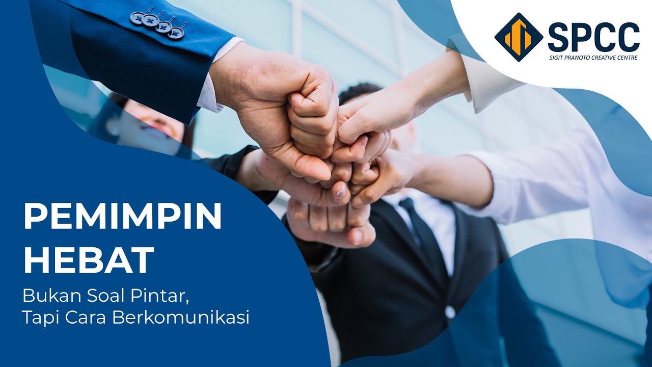#53 Rahasia Pemimpin Hebat : Leadership Communication Skill! - YouTube