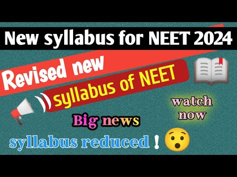 New syllabus of NEET 2024 || Revised new syllabus of NEET 2024 ...