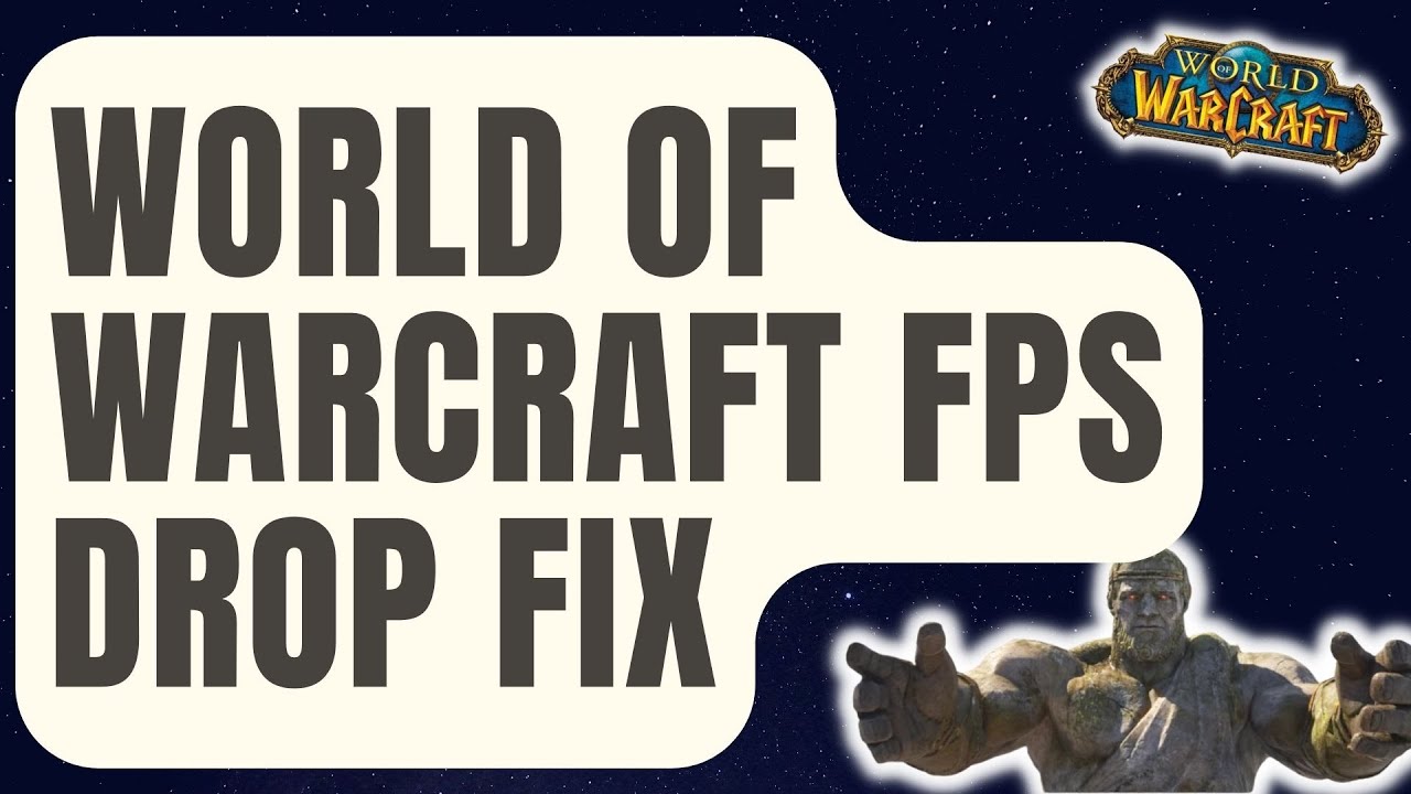 How To Fix World Of Warcraft FPS Drop [Updated 2024] - YouTube