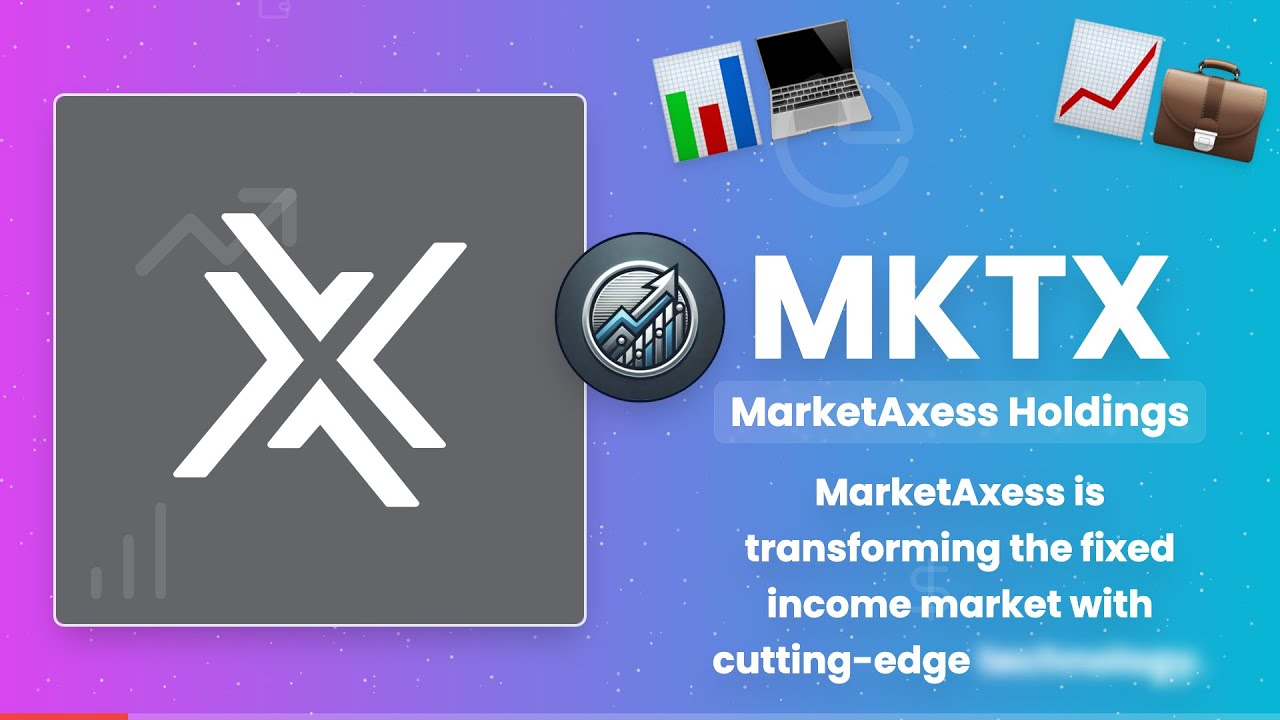 MarketAxess: Revolutionizing the Fixed Income Market with Technology ...