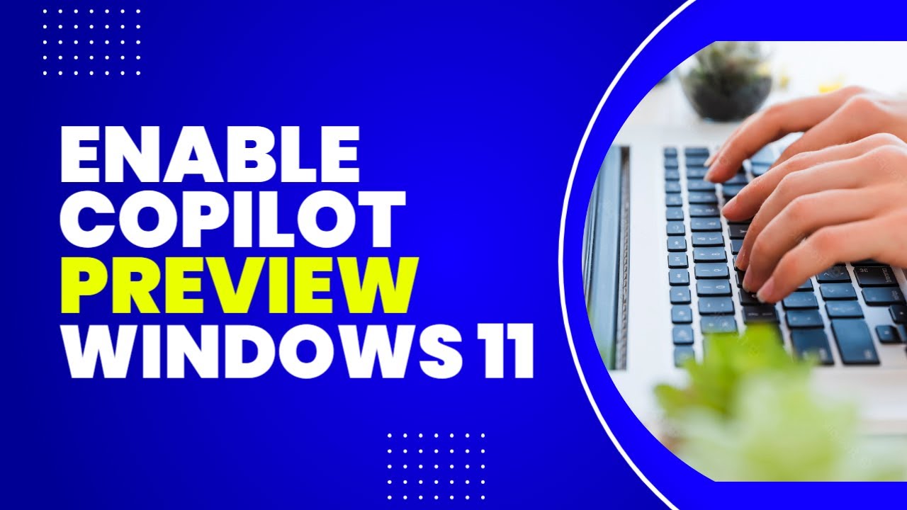 How To Enable Copilot preview In Windows 11 - YouTube