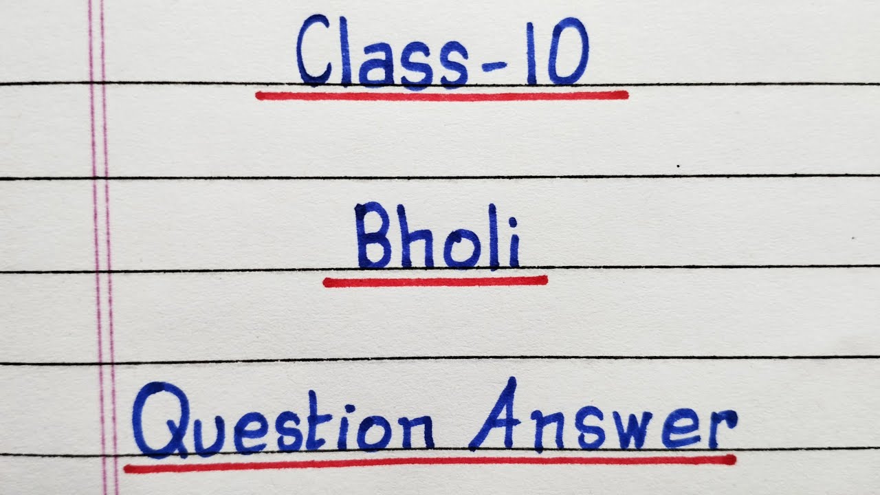 NCERT Bholi Class 10 English Supplementary All Question And ncert-bholi-class-10-english-supplementary-all-question-and