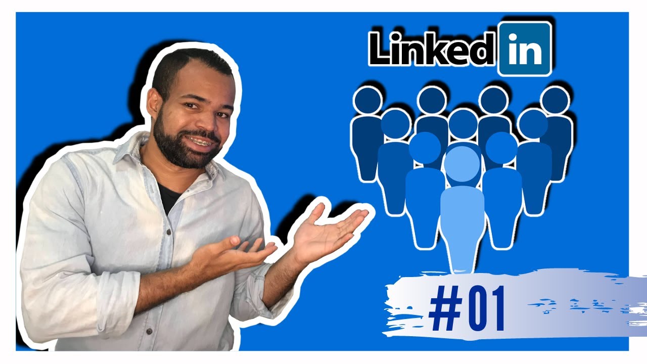 Ensinado O Linkedin Do Zero Linkedin 01 Youtube