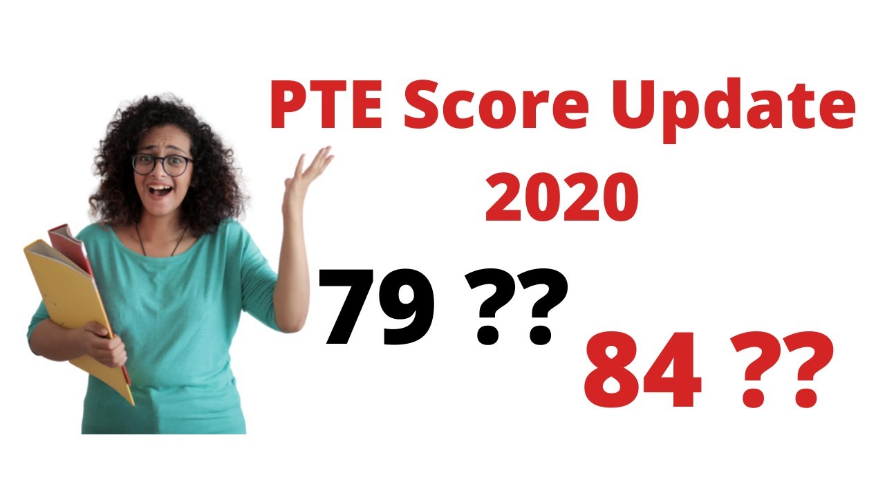 PTE 79 or 84 ?PTE Update 2020 IELTS vs PTE Equivalent Score Changes ...