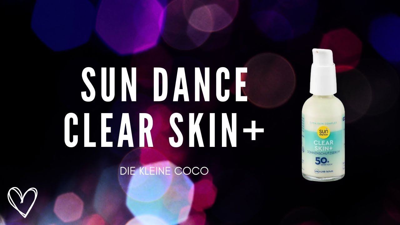 Sun dance Clear Skin Sonnenschutzserum SPF 50+ - YouTube