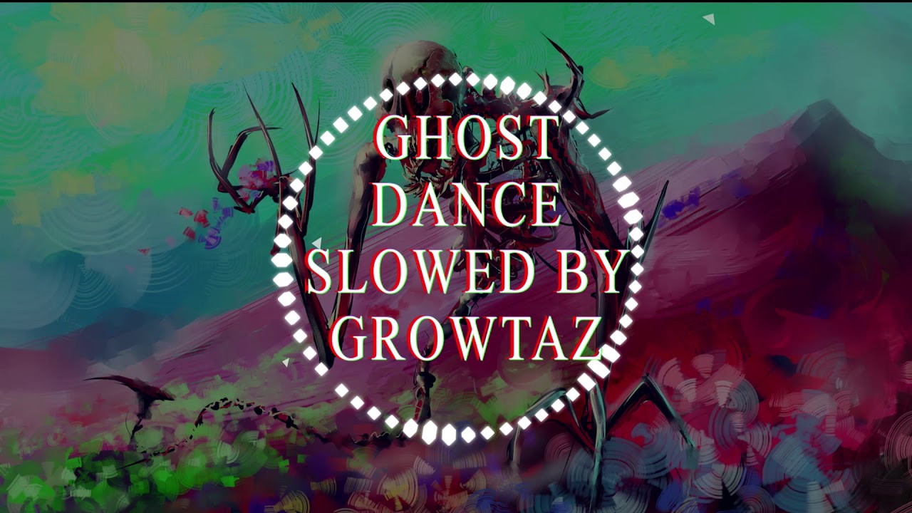 Ghost Dance (Slowed) 1 HOUR VERSION - YouTube