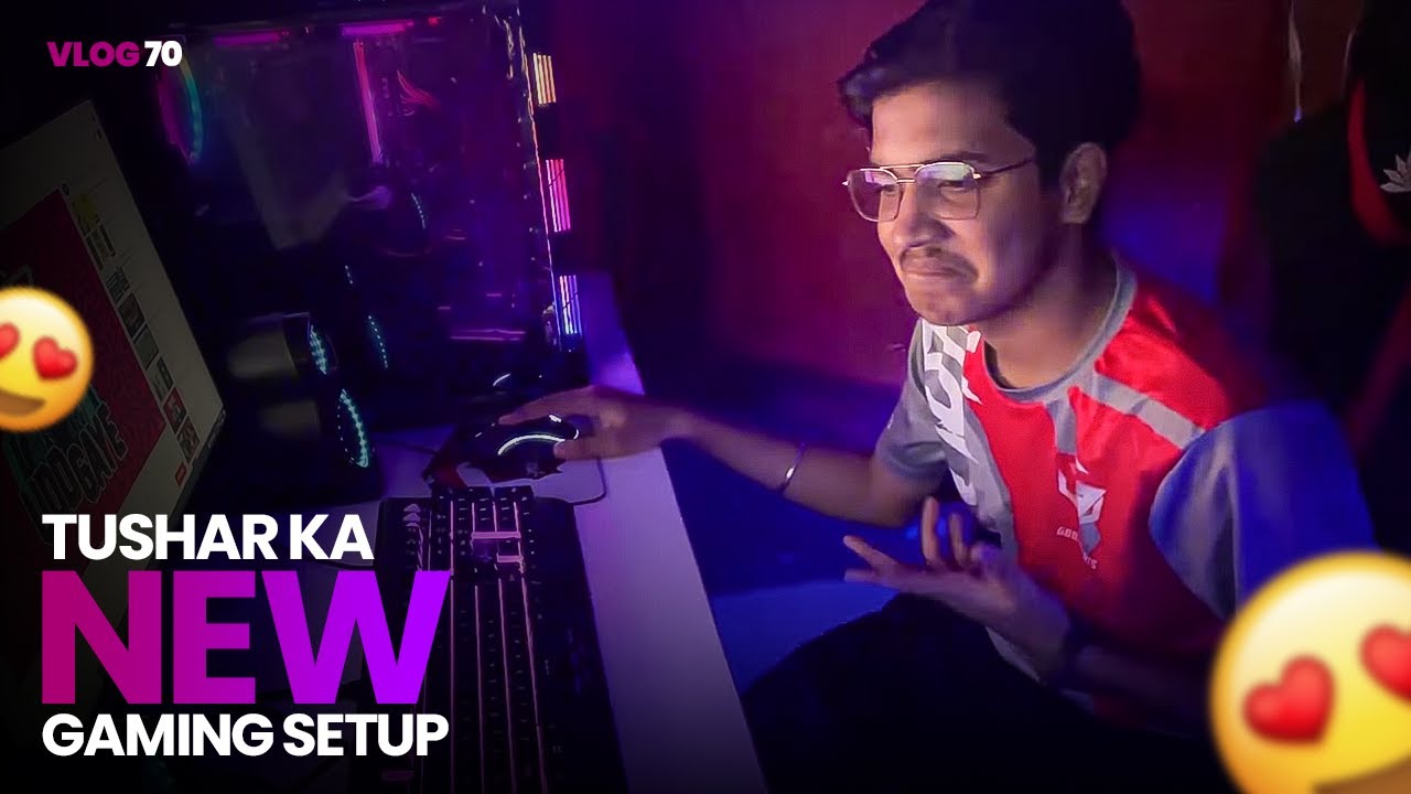 Tushar Ka New Gaming Setup 😍 | Vlog - 70 - YouTube