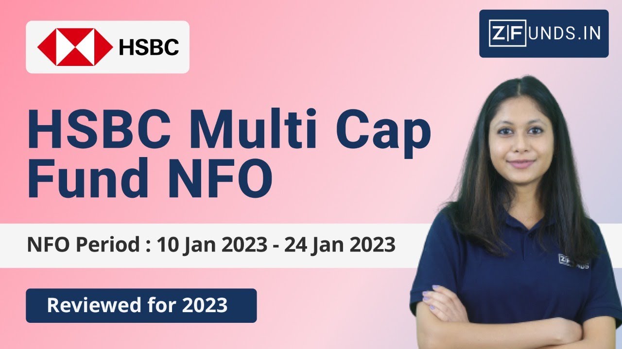 HSBC Multi Cap Fund NFO 2023 | HSBC Multicap Mutual Fund Review - YouTube