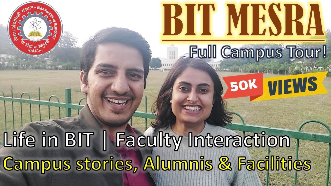 BIT Mesra Ranchi | BIT Mesra campus Tour | Faculty Interaction | BIT ...