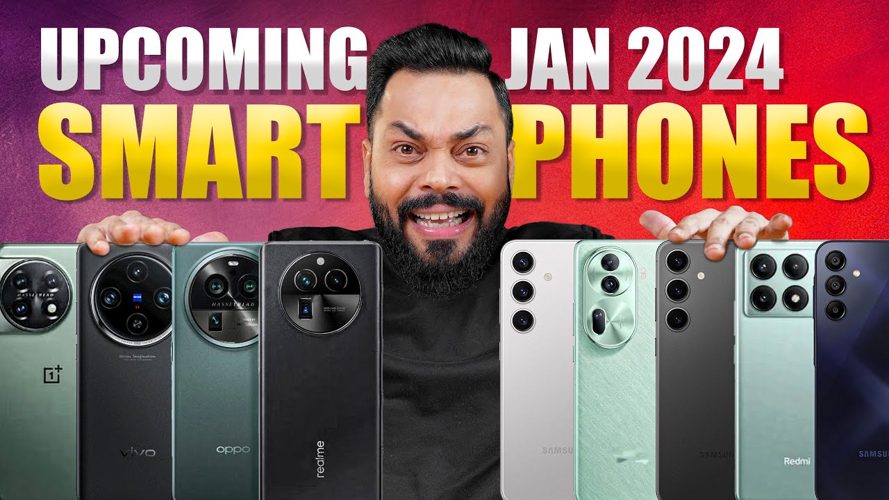 Top 20+ Best Upcoming Mobile Phone Launches ⚡ January 2024 - YouTube