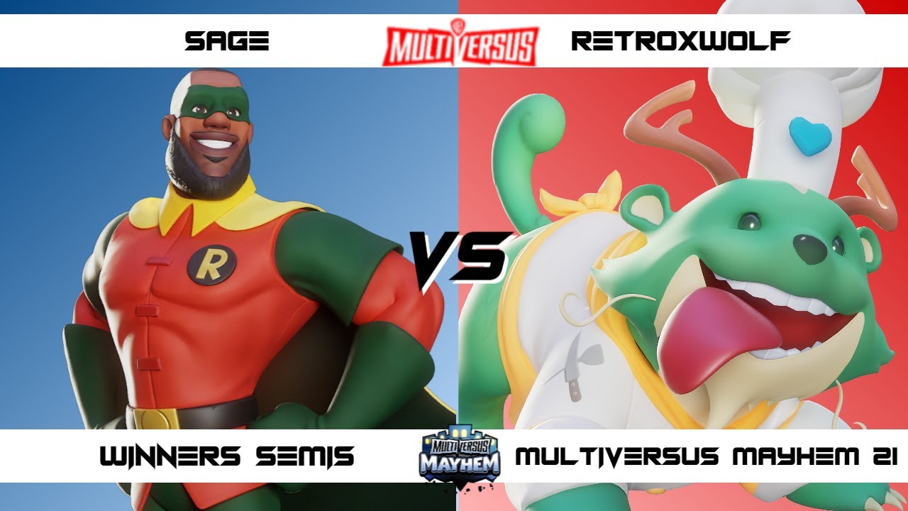 MultiVersus Mayhem 21 Winners Semis SAGE (LeBron) vs RetroxWolf ...