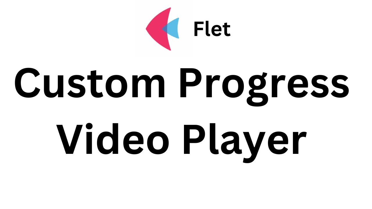 Flet Tutorial - Custom Progress Video Player - YouTube Flet Tutorial - Custom Progress Video Player - YouTube